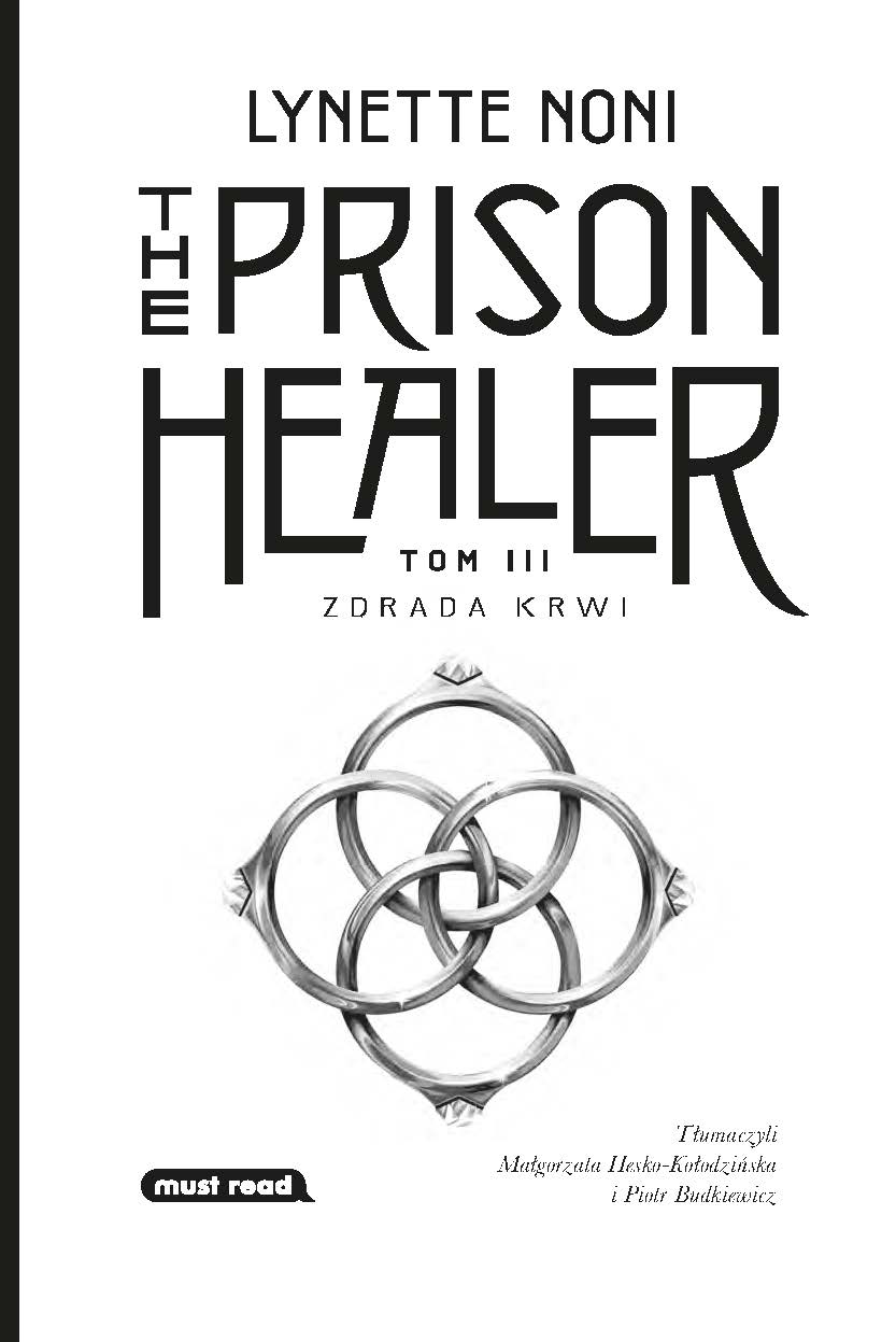The Prison Healer T.III. Zdrada krwi | Lynette Noni | Must Read